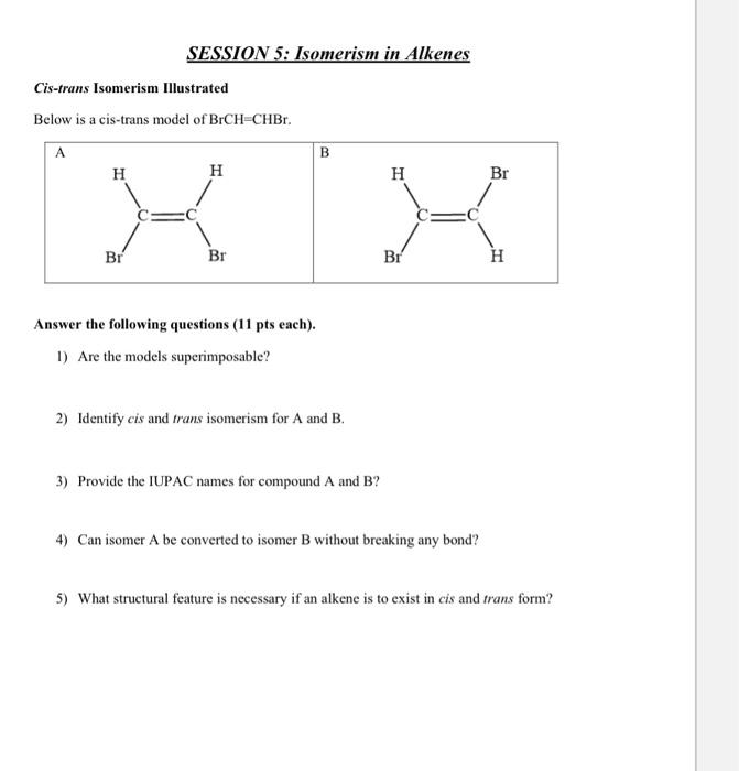 Solved SESSION 5: Isomerism in Alkenes Cis-trans Isomerism | Chegg.com