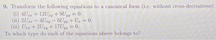 Solved 9. Transform the following equations to a canonical | Chegg.com