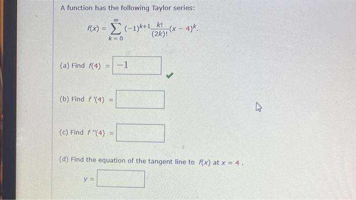 Solved A function has the following Taylor series: | Chegg.com