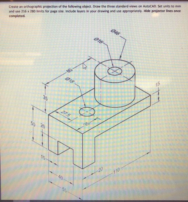 Solved Create an orthographic projection of the following | Chegg.com