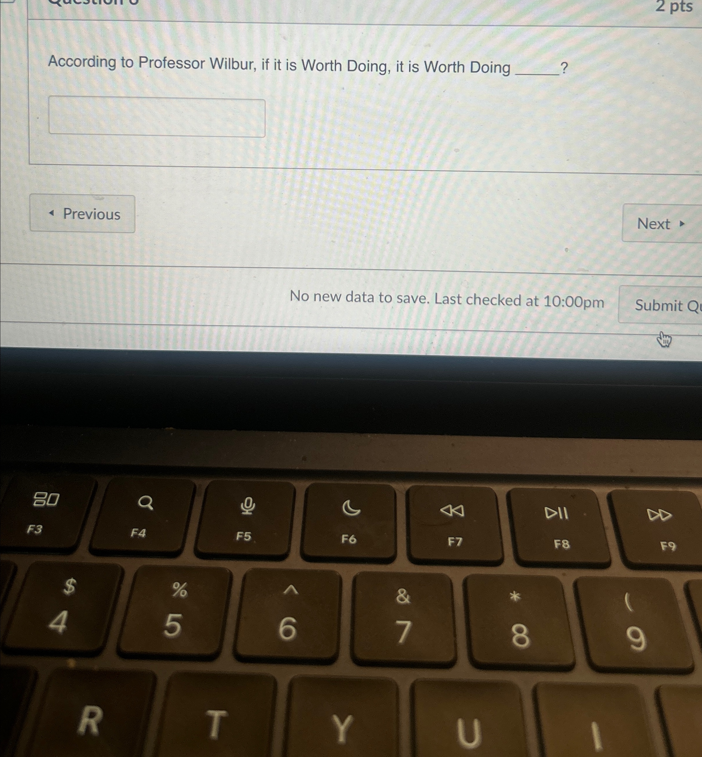 Solved According to Professor Wilbur, if it is Worth Doing, | Chegg.com