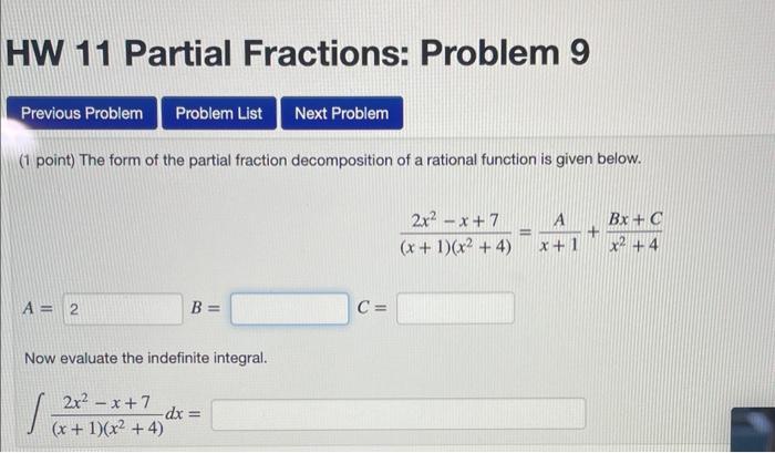 Solved HW 11 Partial Fractions: Problem 9 (1 point) The form | Chegg.com