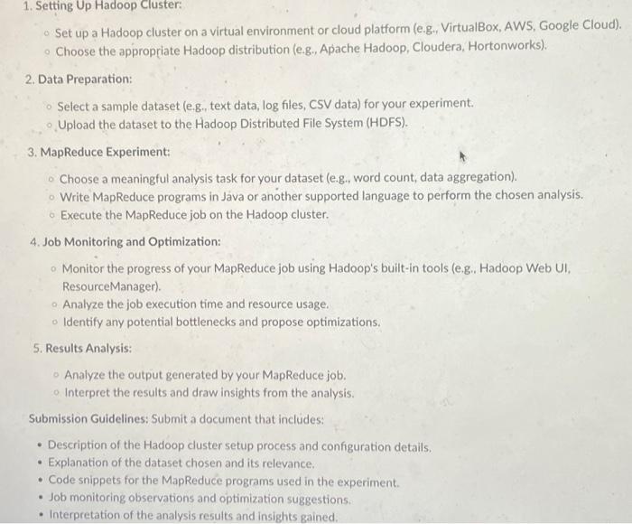 Solved - Set up a Hadoop cluster on a virtual environment or | Chegg.com