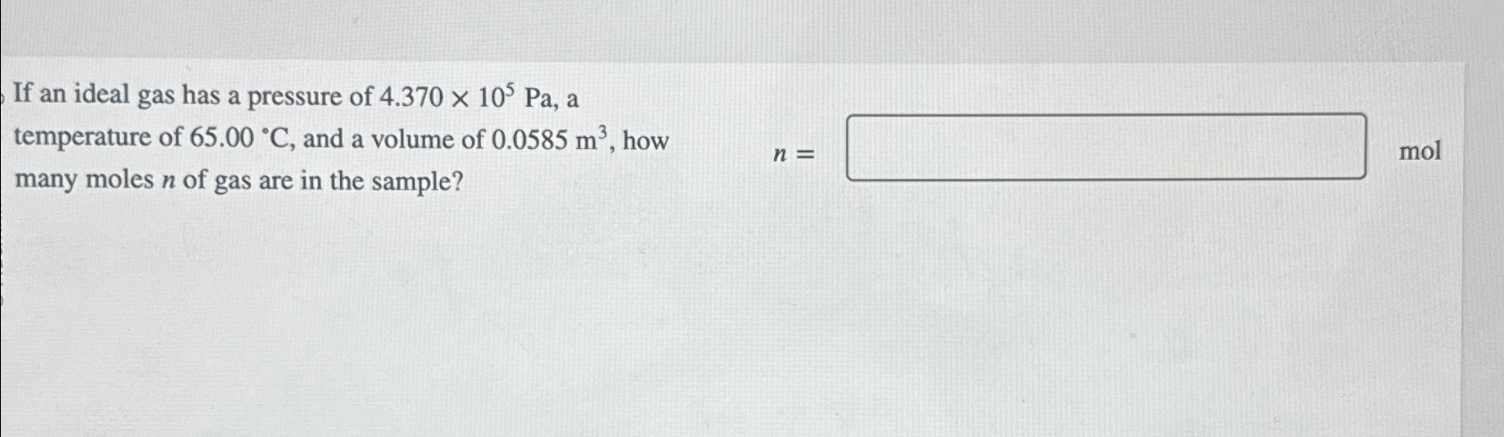 Solved If an ideal gas has a pressure of 4.370×105Pa, ﻿a | Chegg.com
