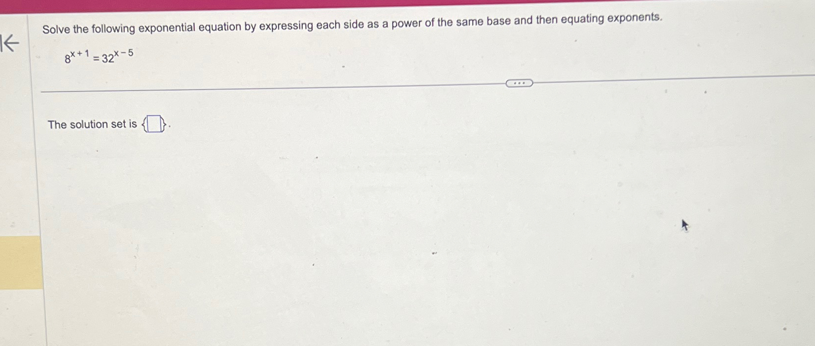 Solved Solve the following exponential equation by | Chegg.com
