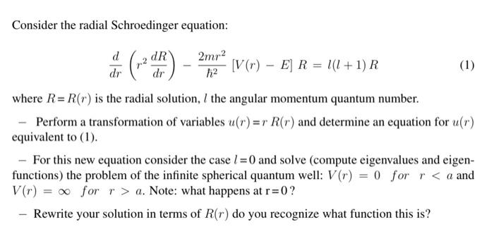 Solved Consider the radial Schroedinger equation:d 2 dR | Chegg.com