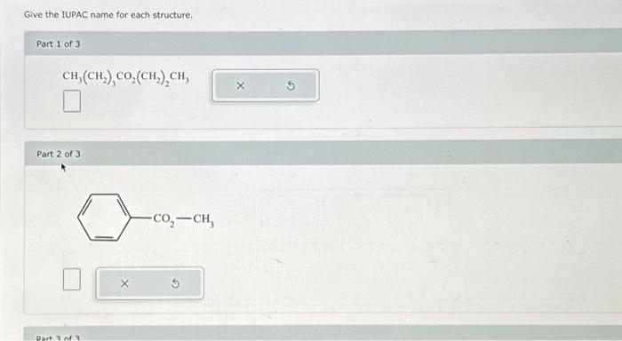 Solved Give the IUPAC name for each structure. Part 1 of 3 | Chegg.com