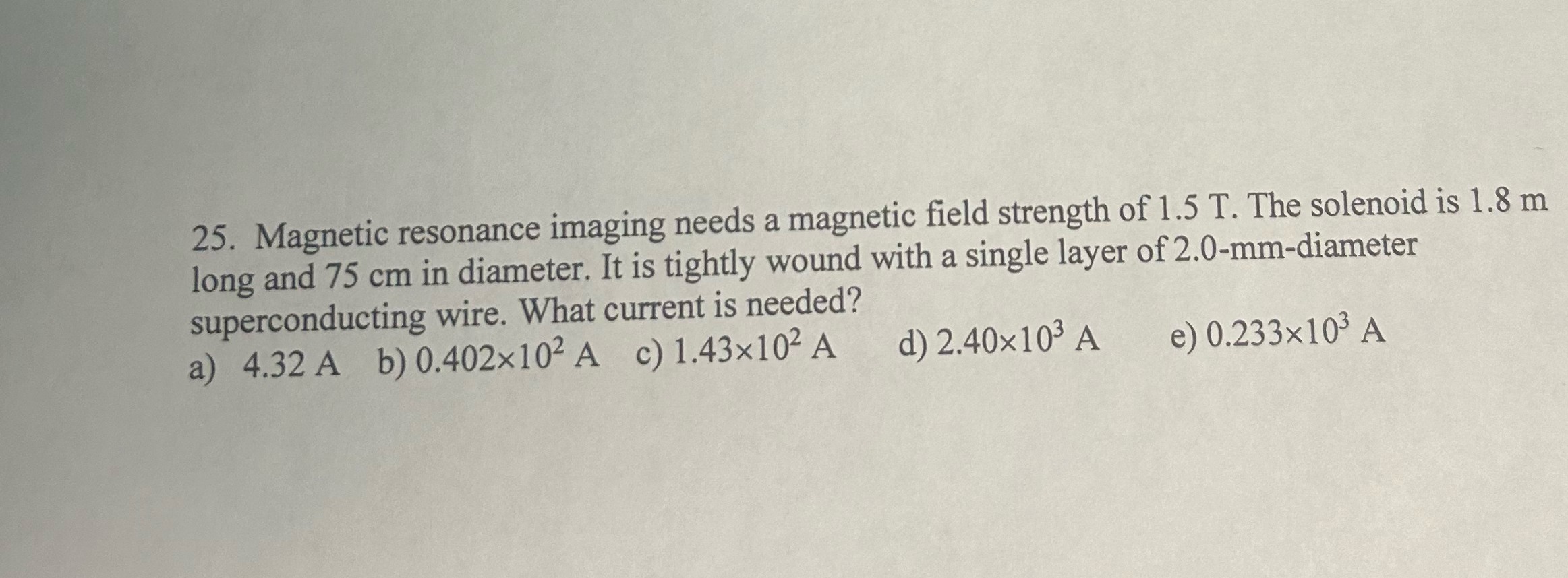 Solved Magnetic resonance imaging needs a magnetic field | Chegg.com