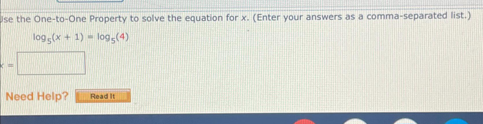 Solved Use the One-to-One Property to solve the equation for | Chegg.com