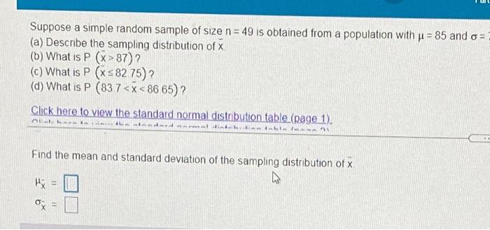 Solved Suppose a simple random sample of size n = 49 is | Chegg.com