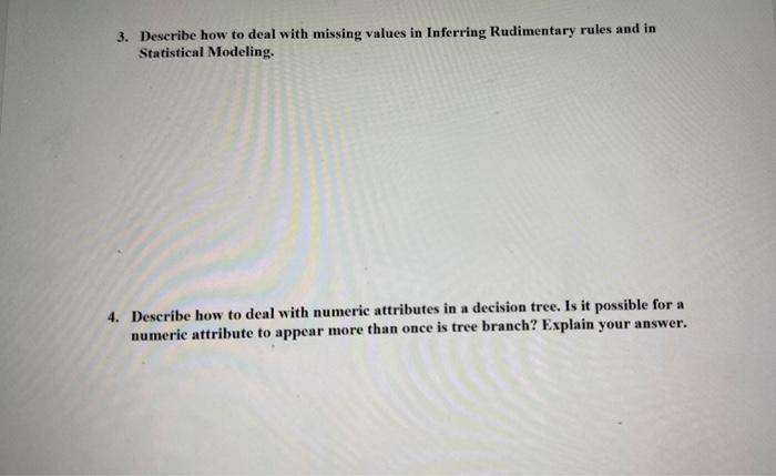 Solved 3. Describe how to deal with missing values in | Chegg.com