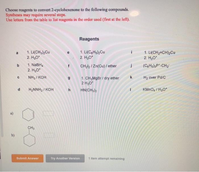 Solved Choose reagents to convert 2-cyclohexenone to the | Chegg.com
