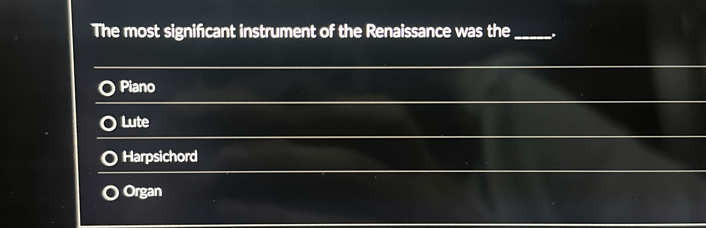 Solved The most significant instrument of the Renaissance | Chegg.com