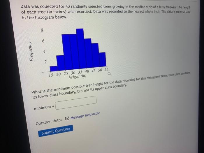 Solved Data was collected for 40 randomly selected trees | Chegg.com