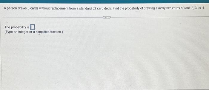Solved A person draws 3 cards without replacement from a | Chegg.com