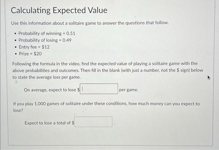 Solved Calculating Expected Value Use this information about | Chegg.com