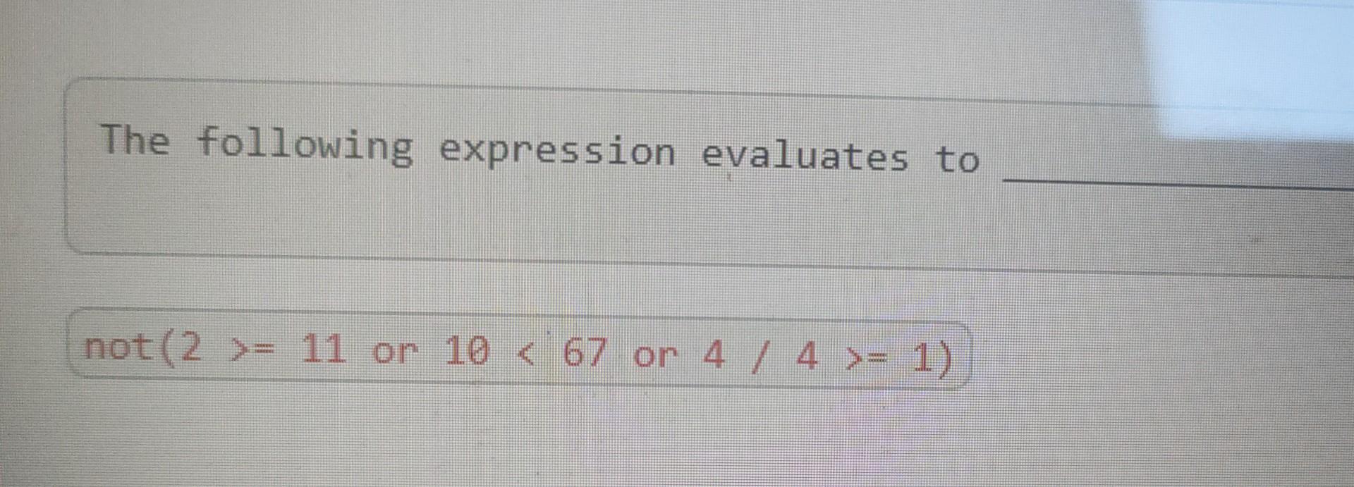 Solved The following expression evaluates to | Chegg.com Solved The following expression evaluates to | Chegg.com