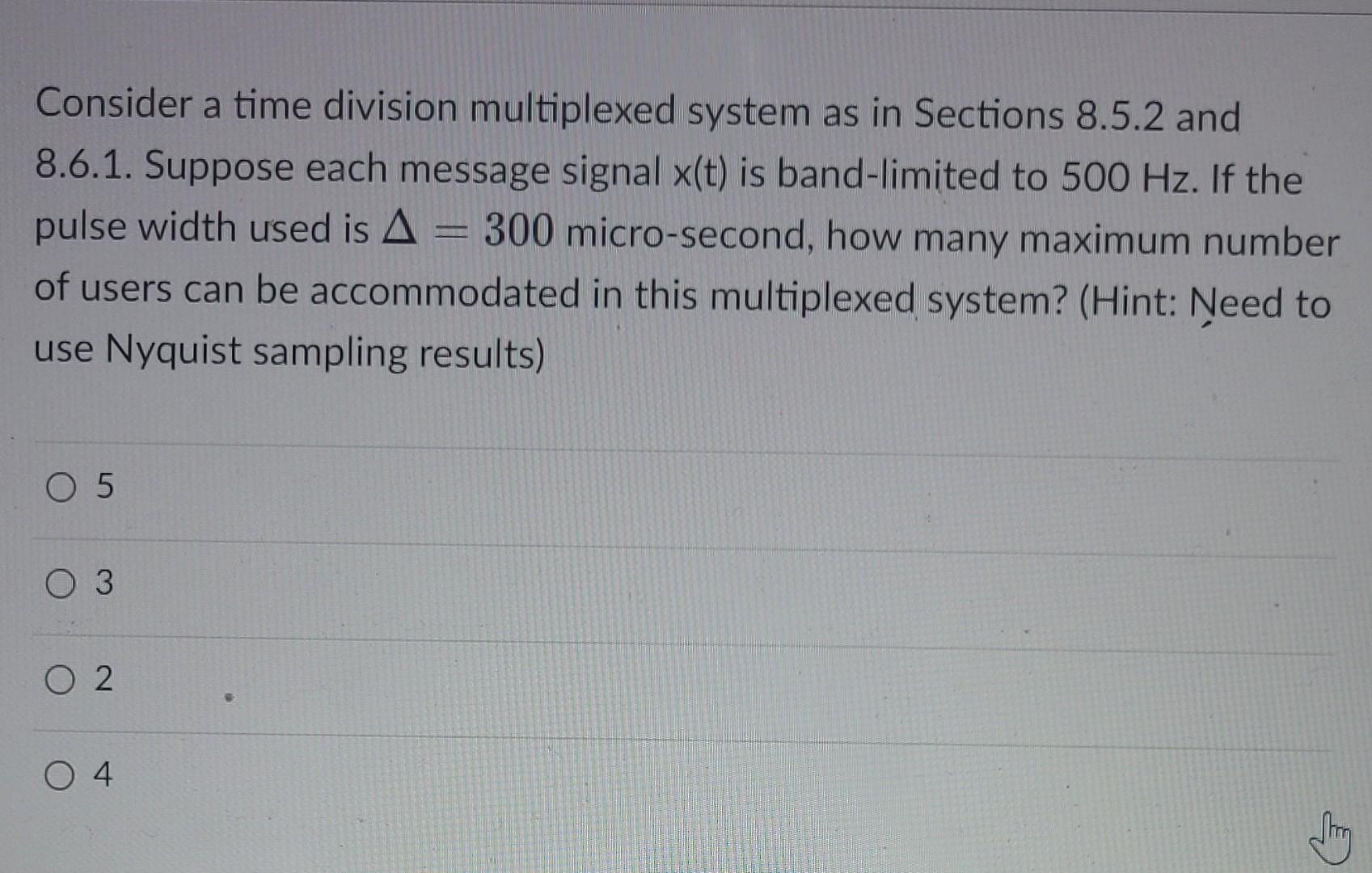 Solved Consider A Time Division Multiplexed System As In