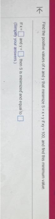 Solved Find the positive values of x and y that minimize | Chegg.com