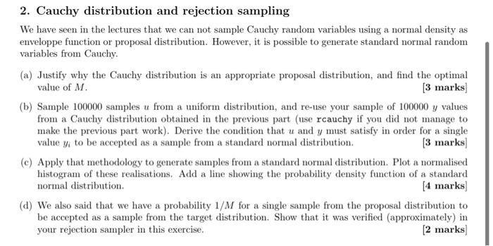 Solved 2. Cauchy distribution and rejection sampling We have | Chegg.com