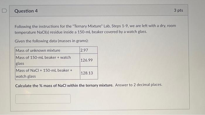 Solved Following The Instructions For The Ternary Mixture