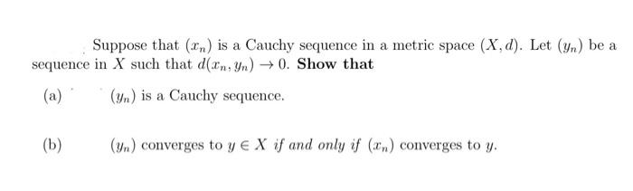 Solved Suppose that (Xn) is a Cauchy sequence in a metric | Chegg.com