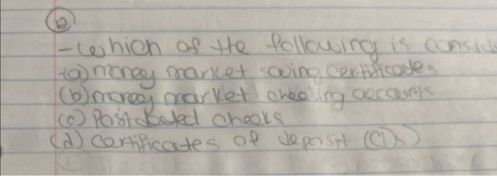 -which of the following is consis (a) money mancet | Chegg.com