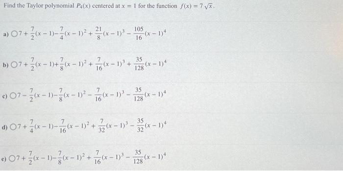 Solved Find the Taylor polynomial P4(x) centered at x=1 for | Chegg.com