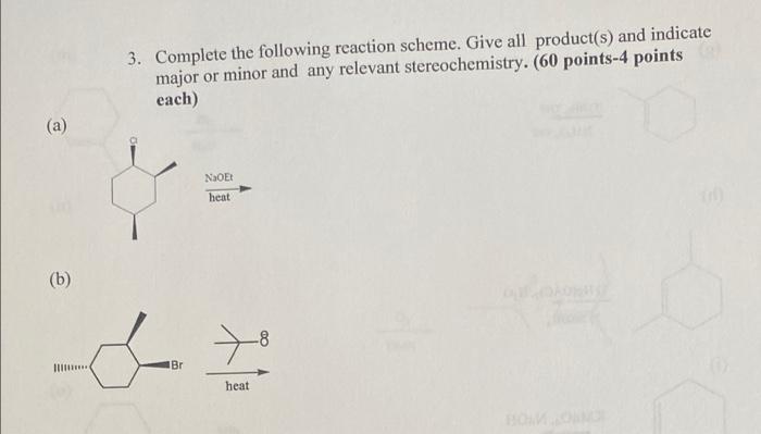3. Complete the following reaction scheme. Give all | Chegg.com