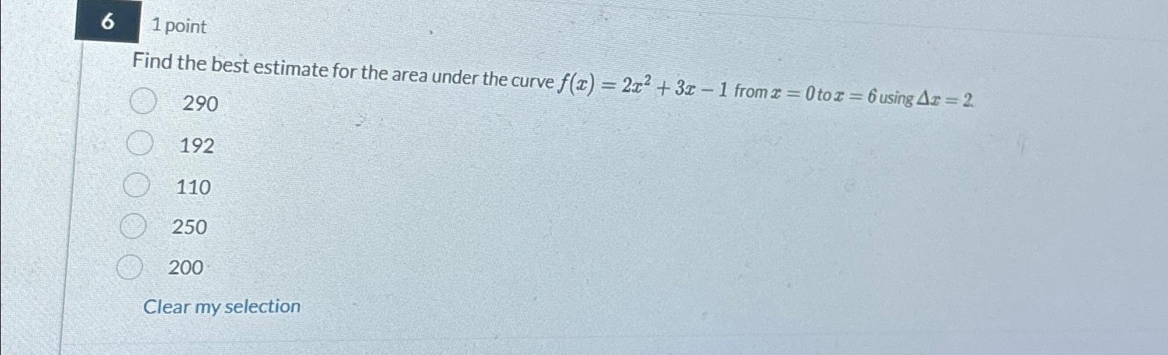 Solved 1 ﻿pointFind the best estimate for the area under the | Chegg.com