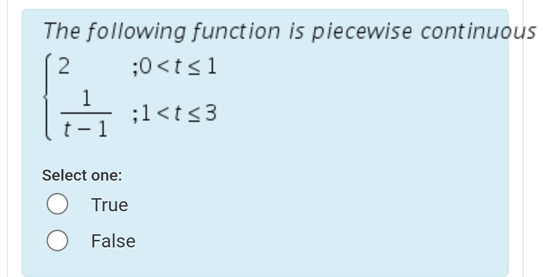 Solved The following function is piecewise continuous 2 ;0 | Chegg.com