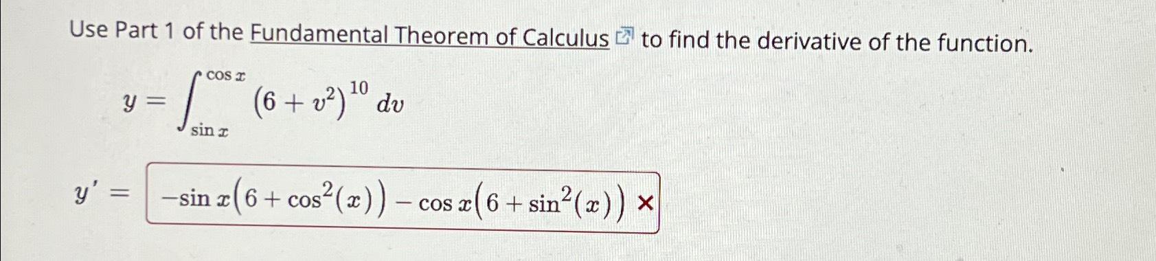 Solved Use Part 1 ﻿of the Fundamental Theorem of Calculus ?2 | Chegg.com