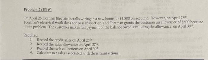 Solved On April 25, Forman Electric installs wiring in a new | Chegg.com
