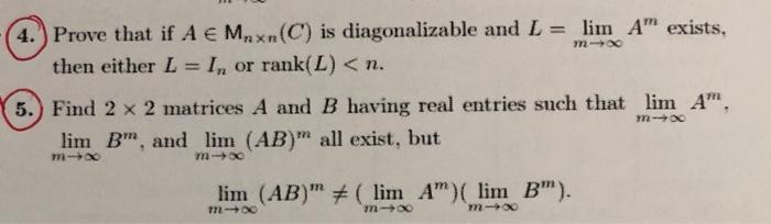 Solved 4. Prove that if A∈Mn×n(C) is diagonalizable and | Chegg.com