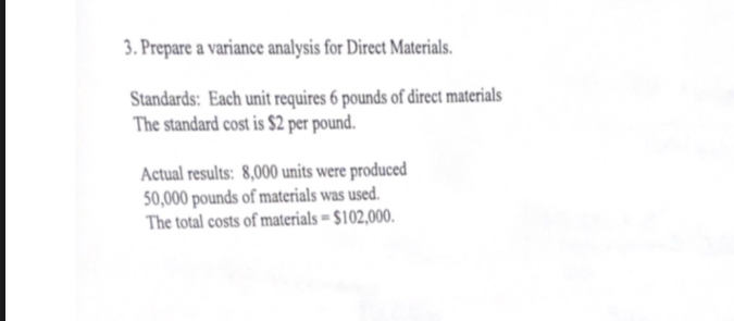 Solved Prepare a variance analysis for Direct | Chegg.com