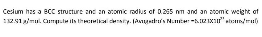 Solved Cesium has a BCC structure and an atomic radius of | Chegg.com