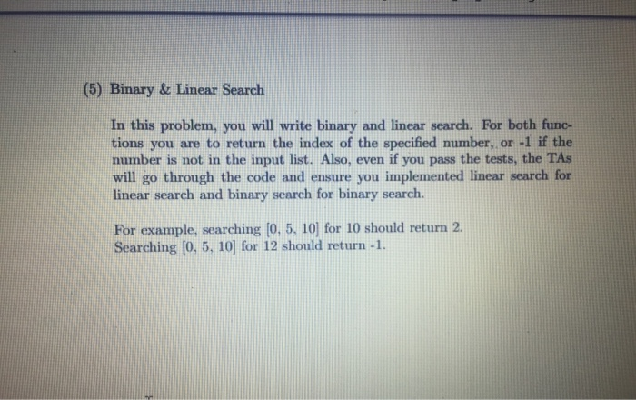 Solved (5) Binary & Linear Search In this problem, you will | Chegg.com