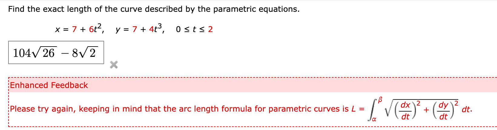 Solved Find the exact length of the curve described by the | Chegg.com