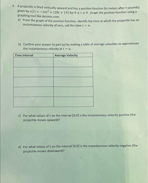 Solved 3. A projectile is fired vertically upward and has a | Chegg.com