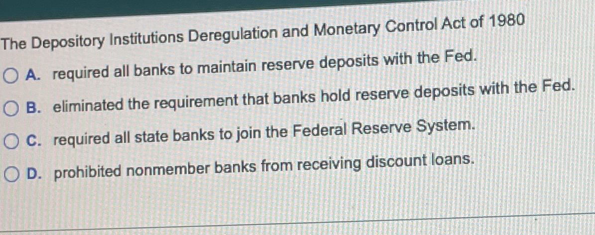 Solved The Depository Institutions Deregulation and Monetary | Chegg.com