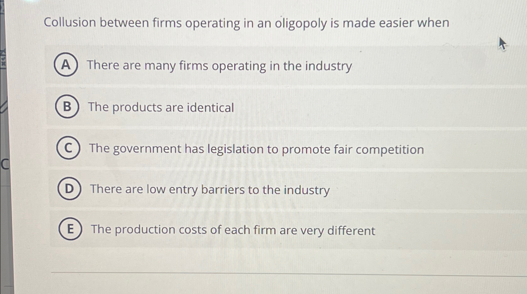 Solved Collusion between firms operating in an oligopoly is | Chegg.com