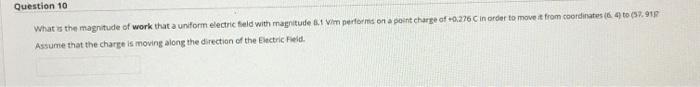 Solved Question 10 What is the magnitude of work that a | Chegg.com