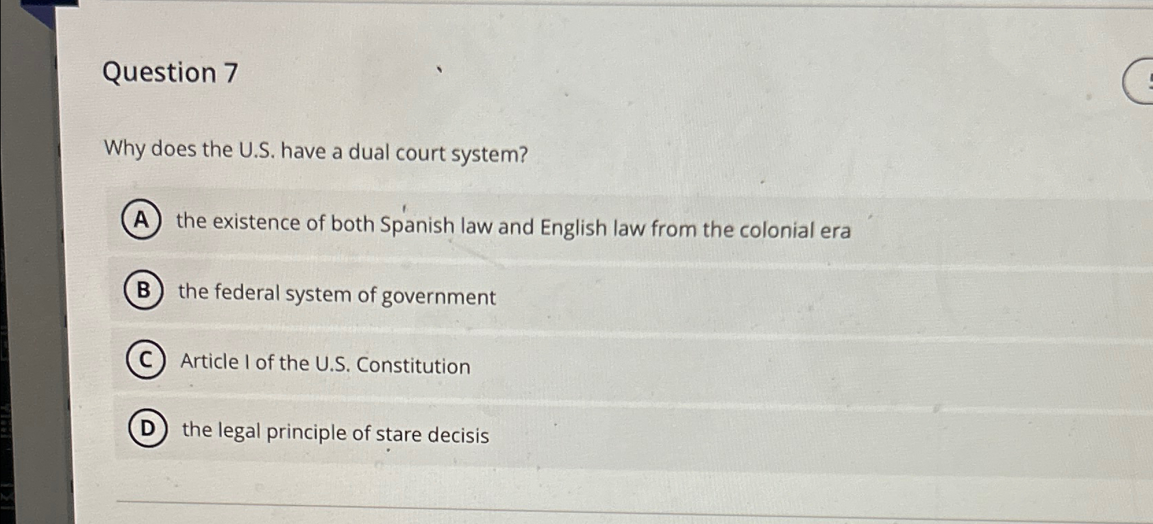 Solved Question 7Why does the U.S. ﻿have a dual court | Chegg.com