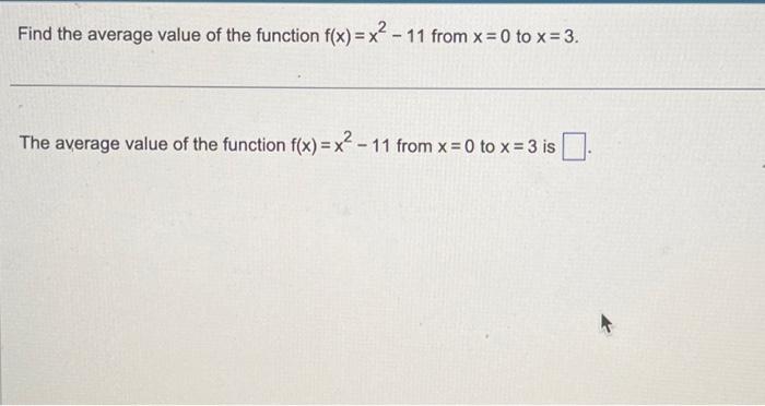 Solved Find The Average Value Of The Functionf X X² 11
