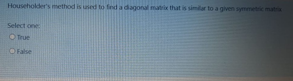 Solved Householder's method is used to find a diagonal | Chegg.com