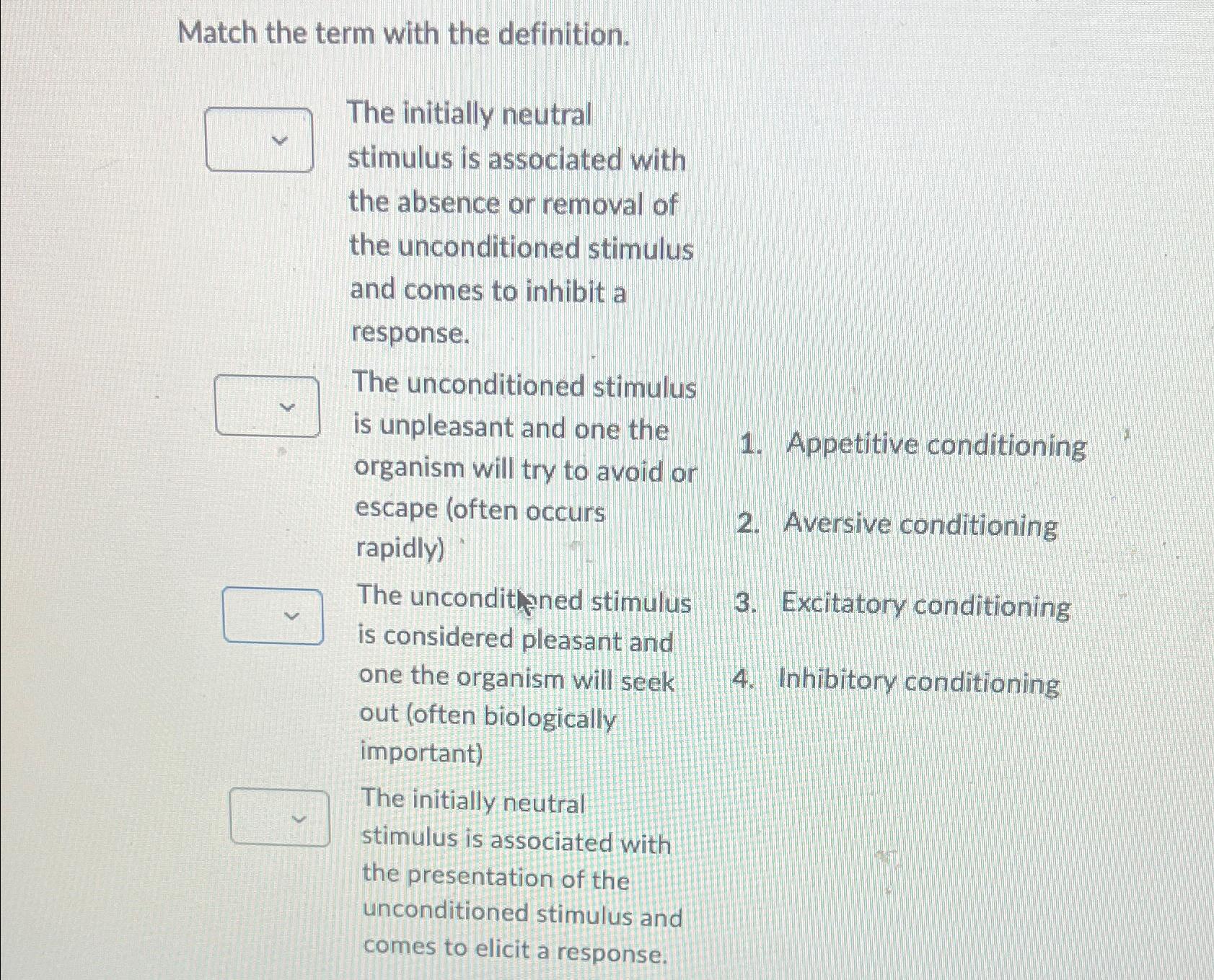 Solved Match the term with the definition.The initially | Chegg.com
