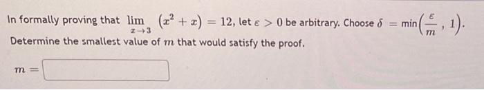 Solved In formally proving that lim (2² + 2) = 12, let e > 0 | Chegg.com
