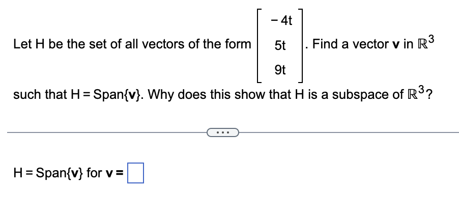 Solved such that H= ﻿Span{v}. ﻿Why does this show that H ﻿is | Chegg.com