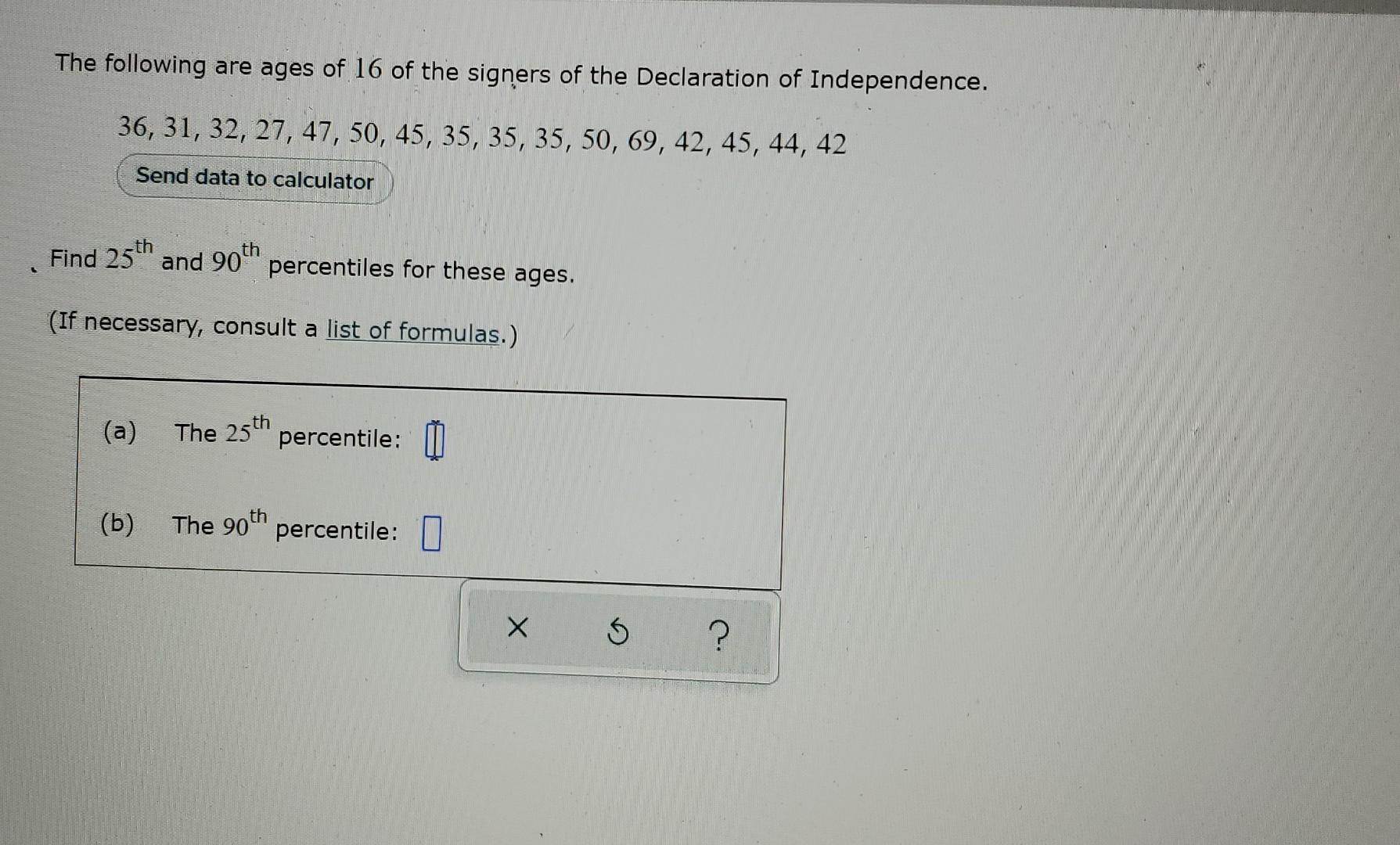 Solved The following are ages of 16 of the signers of the | Chegg.com