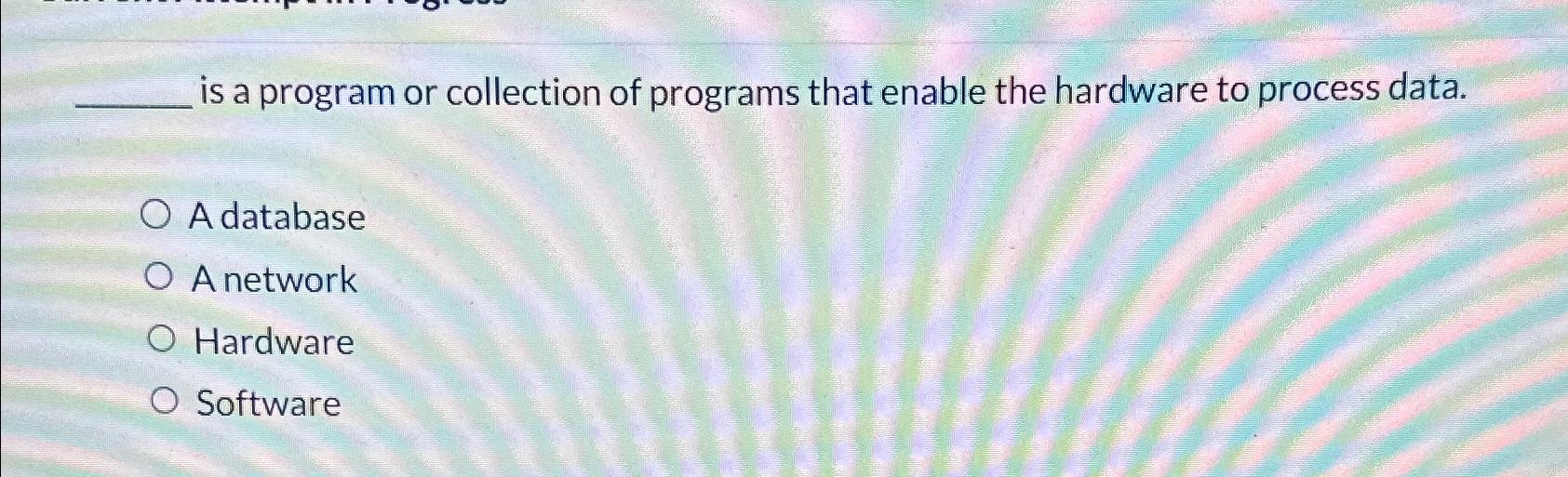 Solved is a program or collection of programs that enable | Chegg.com